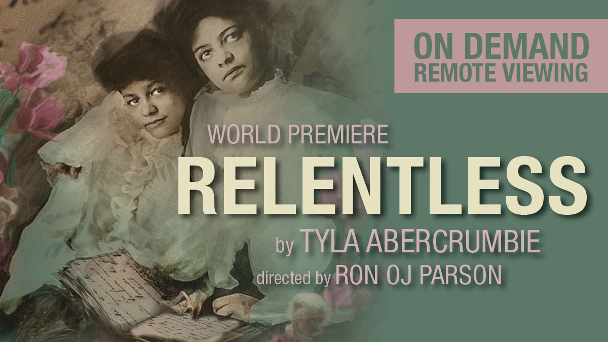 RELENTLESS On Demand - TimeLine Theatre